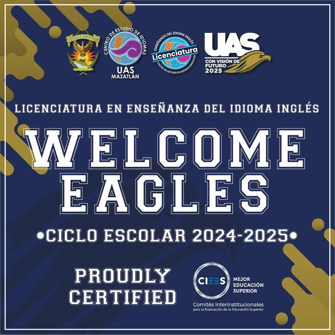 Welcome Back Eagles - Centro de Estudio de Idiomas Mazatlán - UAS